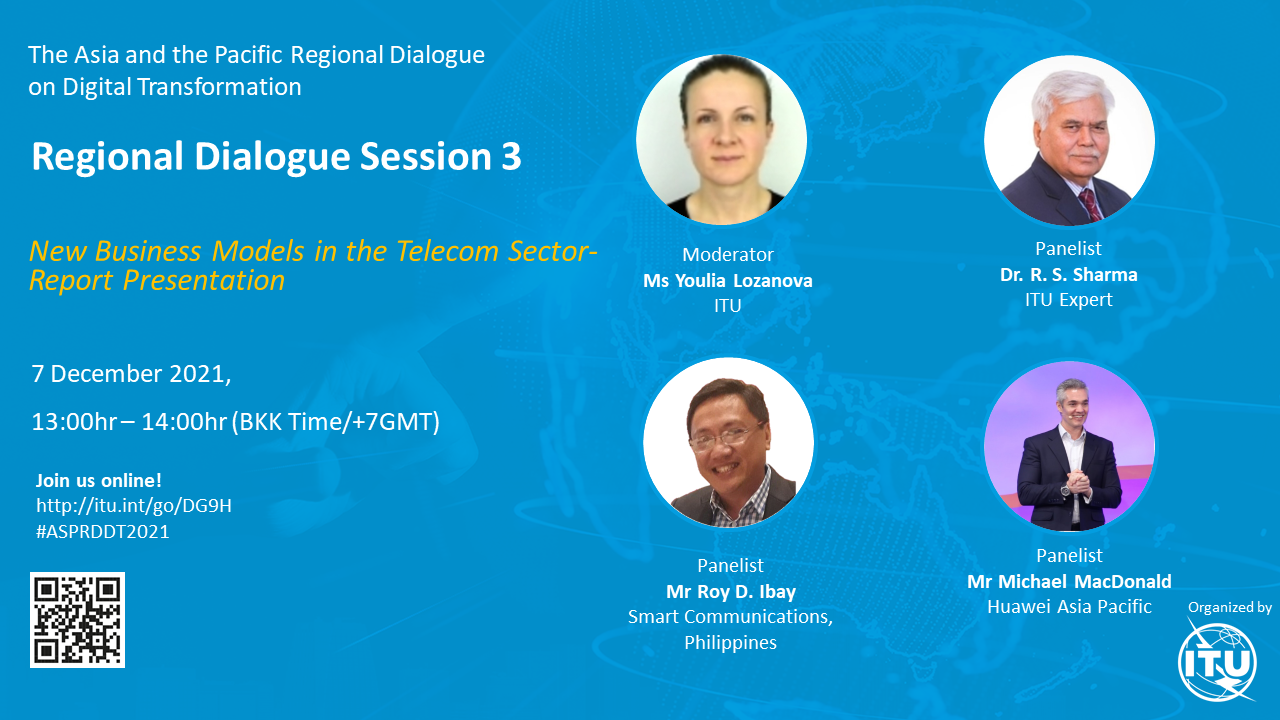 Regional Dialogue Session 3: New Business Models in the Telecom Sector ...