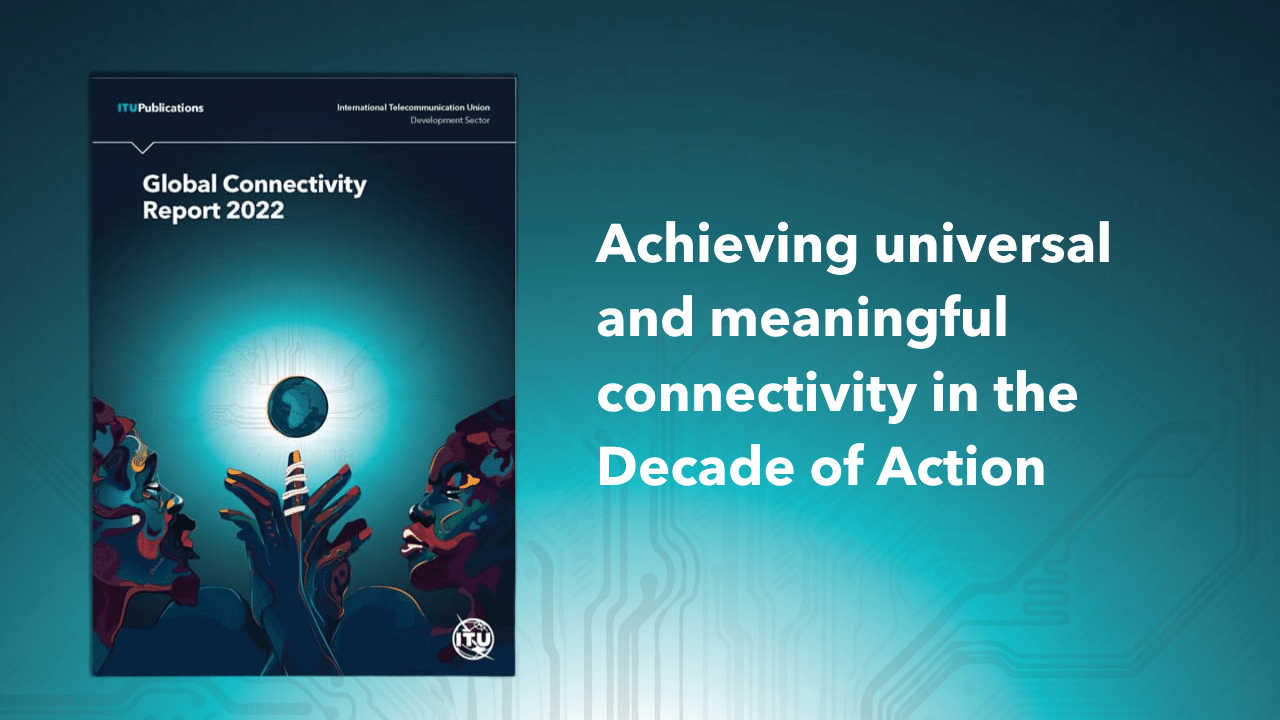 Global Connectivity Report 2022